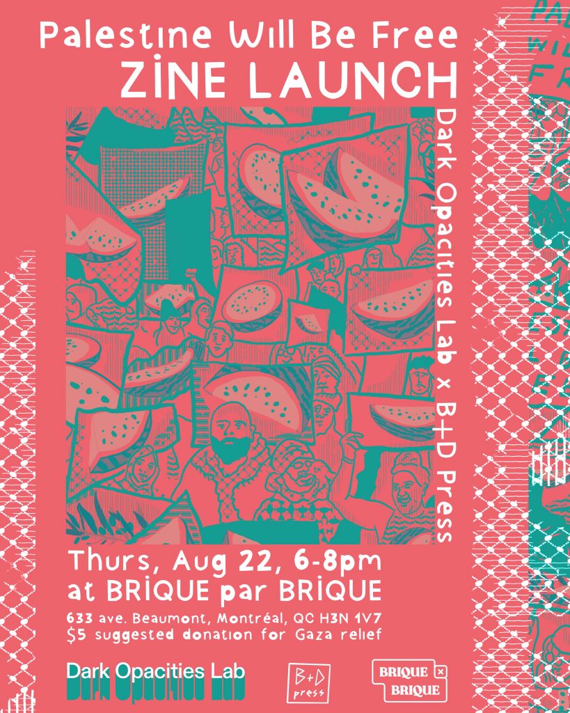 Palestine Will be Free: Zine Launch | Dark Opacities Lab